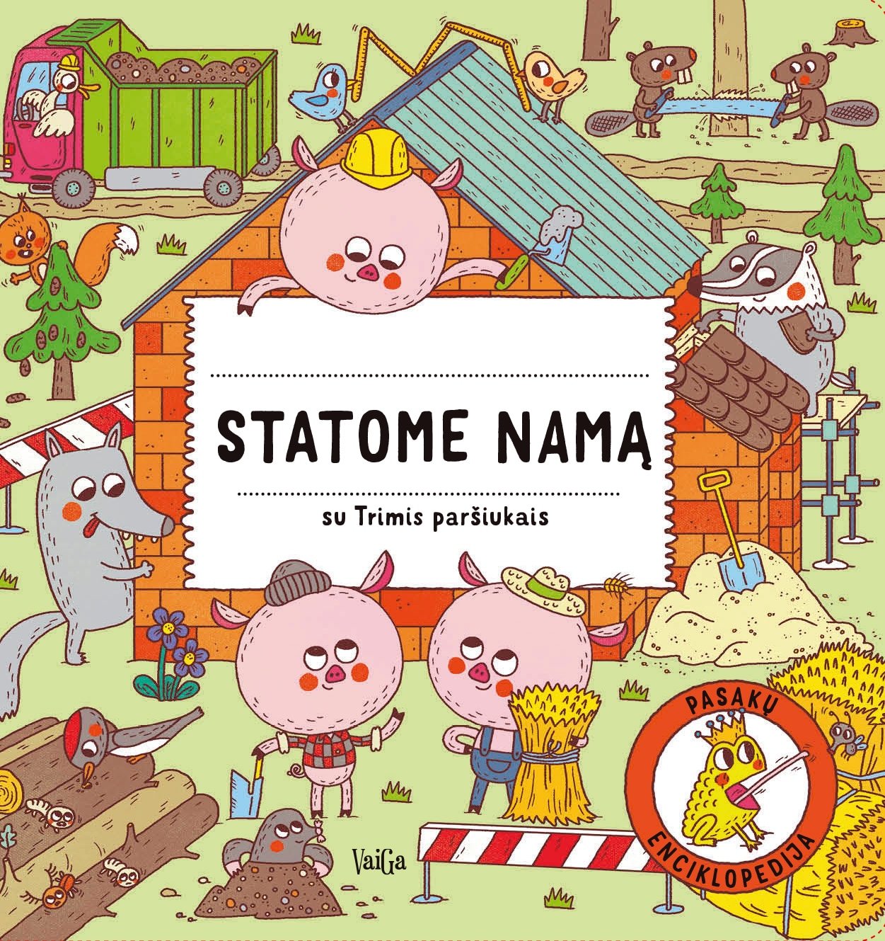 Statome namą su Trimis paršiukais – vaiga.lt